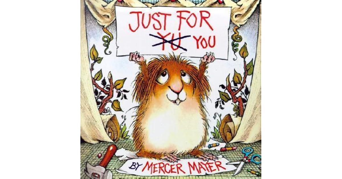 Just for You (A Golden Look-Look Book) by Mercer Mayer