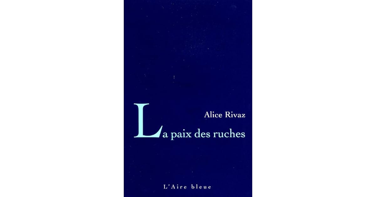 La paix des ruches by Alice Rivaz