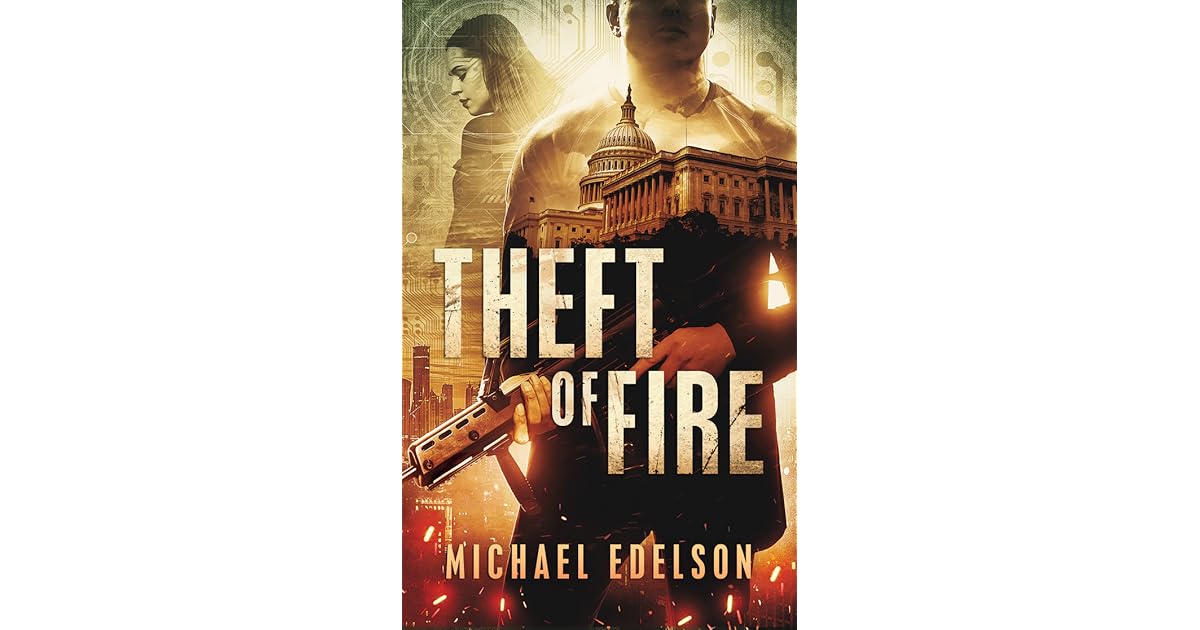 Theft of Fire by Michael Edelson