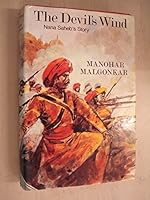 The Devil's Wind: Nana Sahab's Story by Manohar Malgonkar