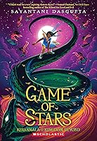 Game of Stars by Sayantani DasGupta