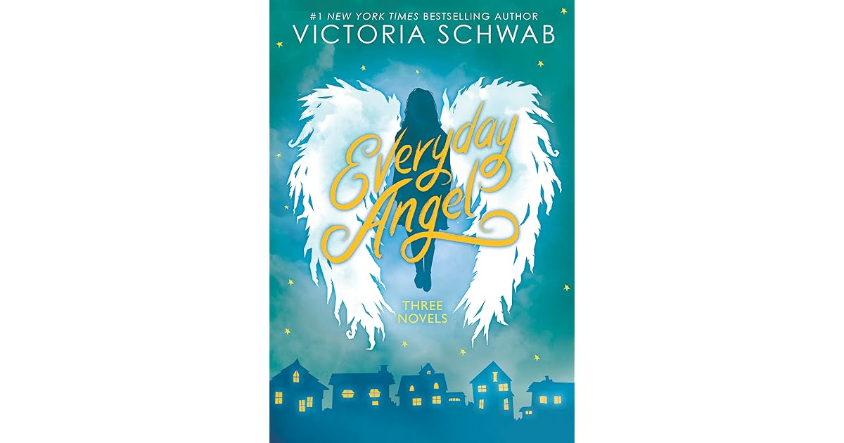 Everyday Angel: Three Novels by Victoria Schwab