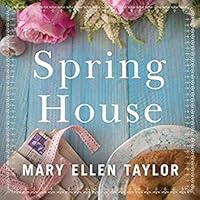 Spring House by Mary Ellen Taylor
