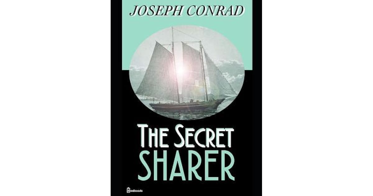 The Secret Sharer: A Fantastic Story of fiction (Annotated) By Joseph ...