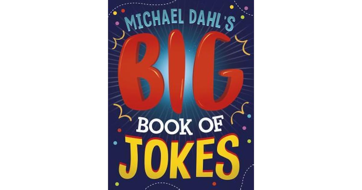 Michael Dahl's Big Book of Jokes by Michael Dahl