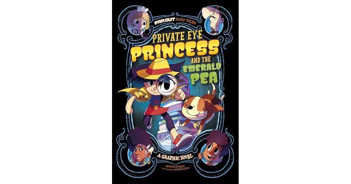 Private Eye Princess and the Emerald Pea: A Graphic Novel by Martin Powell