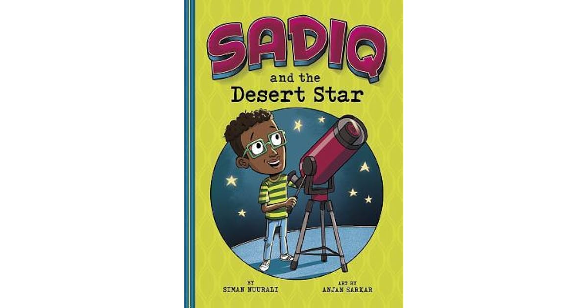 Sadiq and the Desert Star by Siman Nuurali