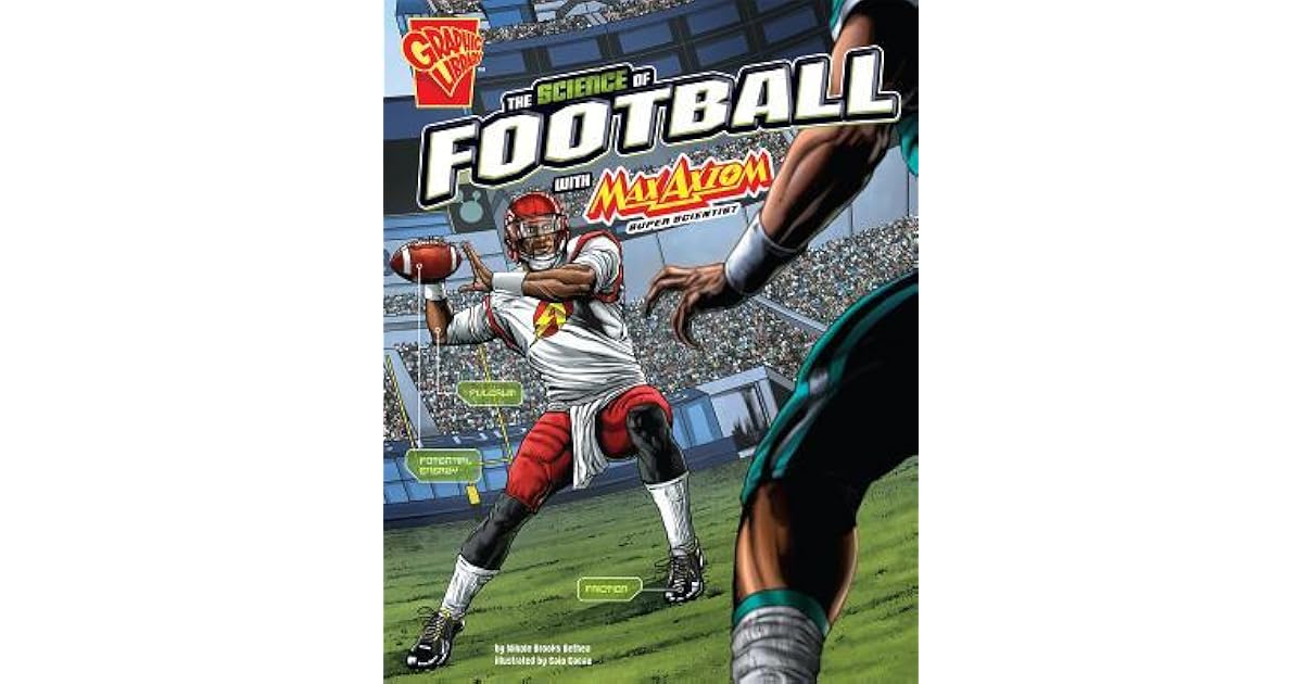 The Science of Football with Max Axiom, Super Scientist by Nikole ...