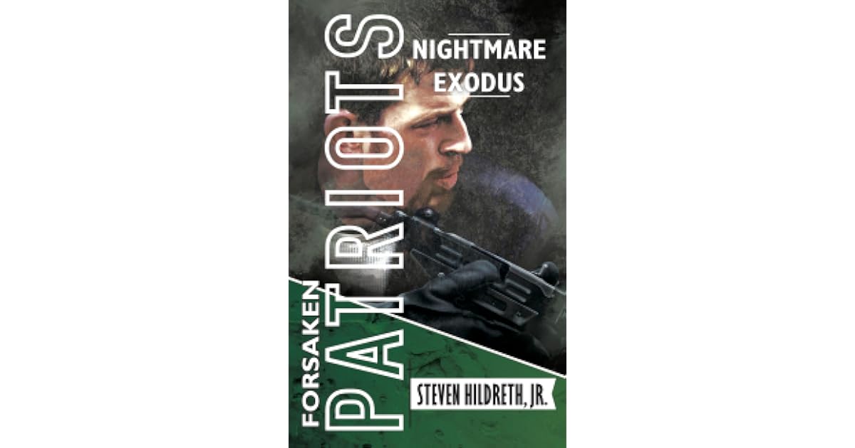 Nightmare Exodus (Forsaken Patriots, #2) by Steven Hildreth Jr.