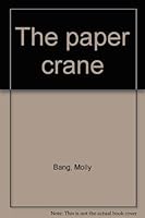 The Paper Crane by Molly Bang