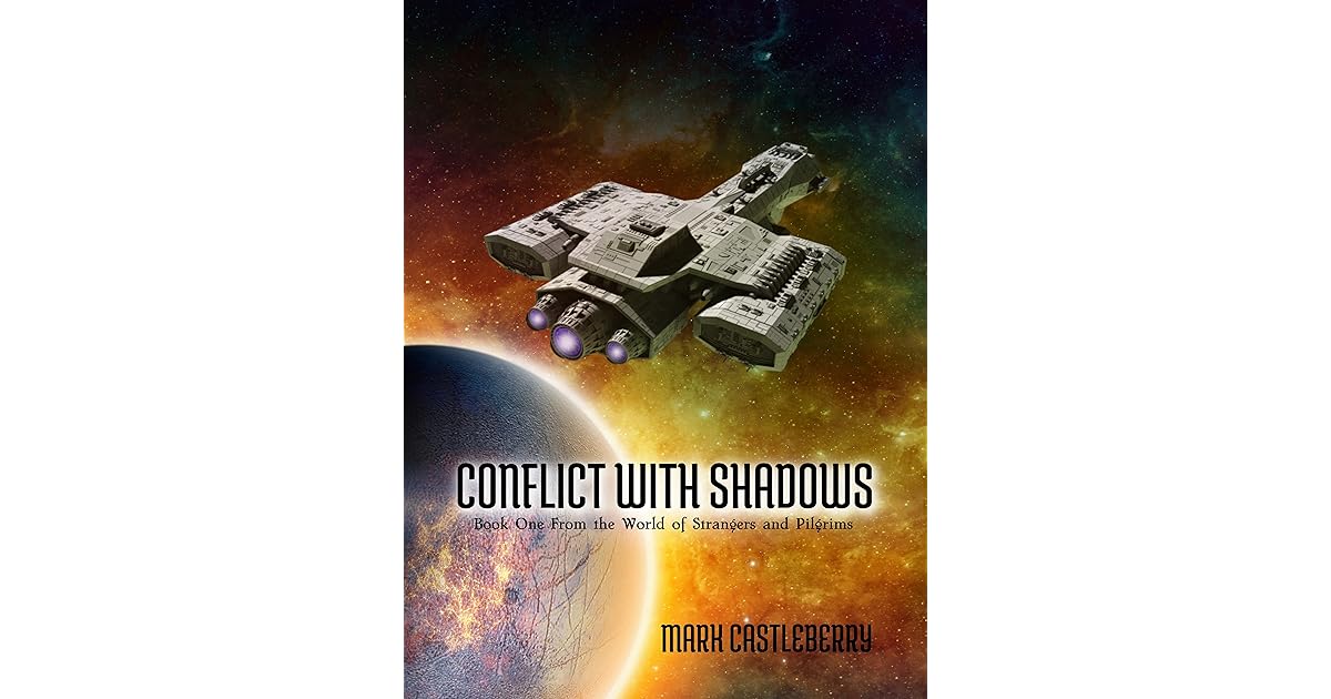 Conflict With Shadows by Mark Castleberry