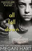 All Fall Down by Megan Hart
