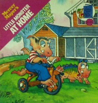 Mercer Mayer's: Little Monster at Home by Mercer Mayer