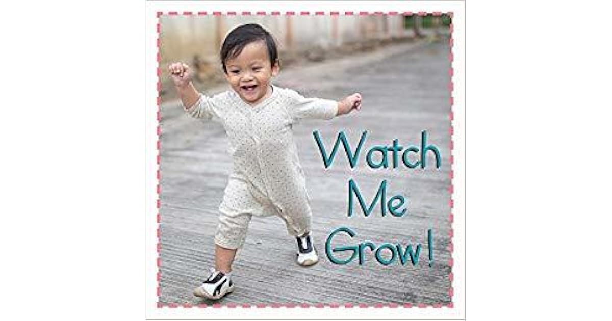 Watch Me Grow! by Flowerpot Press