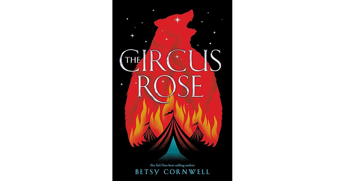 The Circus Rose by Betsy Cornwell