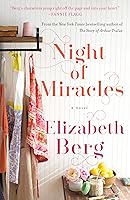 Night of Miracles by Elizabeth Berg