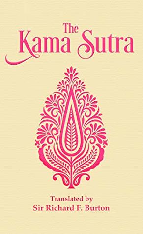 The Kama Sutra by Richard Francis Burton