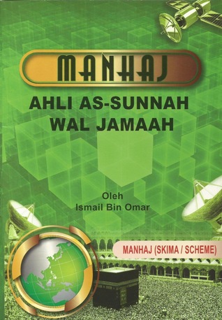 Manhaj Ahli As-Sunnah Wal Jamaah by Ismail Omar