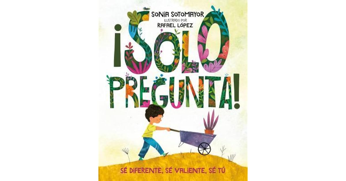 Just Ask by Sonia Sotomayor