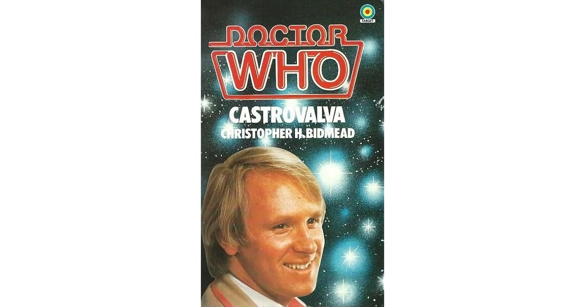 Doctor Who: Castrovalva by Christopher H. Bidmead