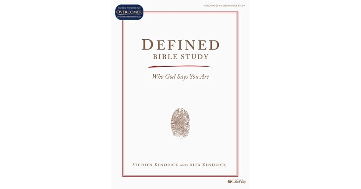Defined - Bible Study Book: How God Has Identified You by Stephen Kendrick