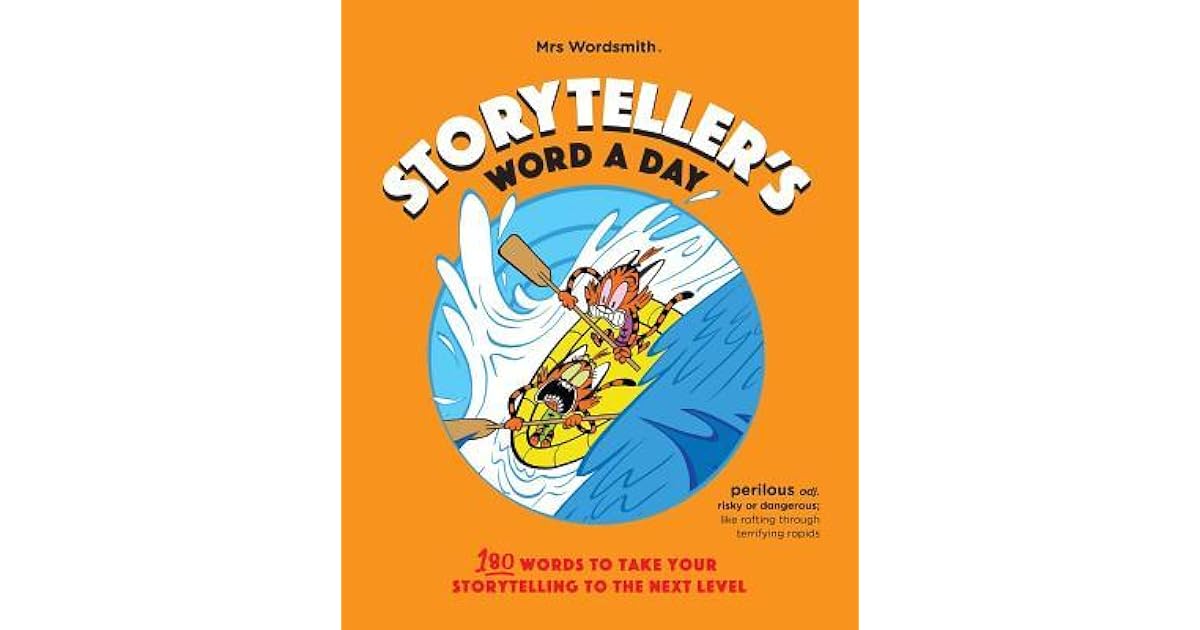 Storyteller's Word a Day: 180 Words to Take Your Storytelling to the ...