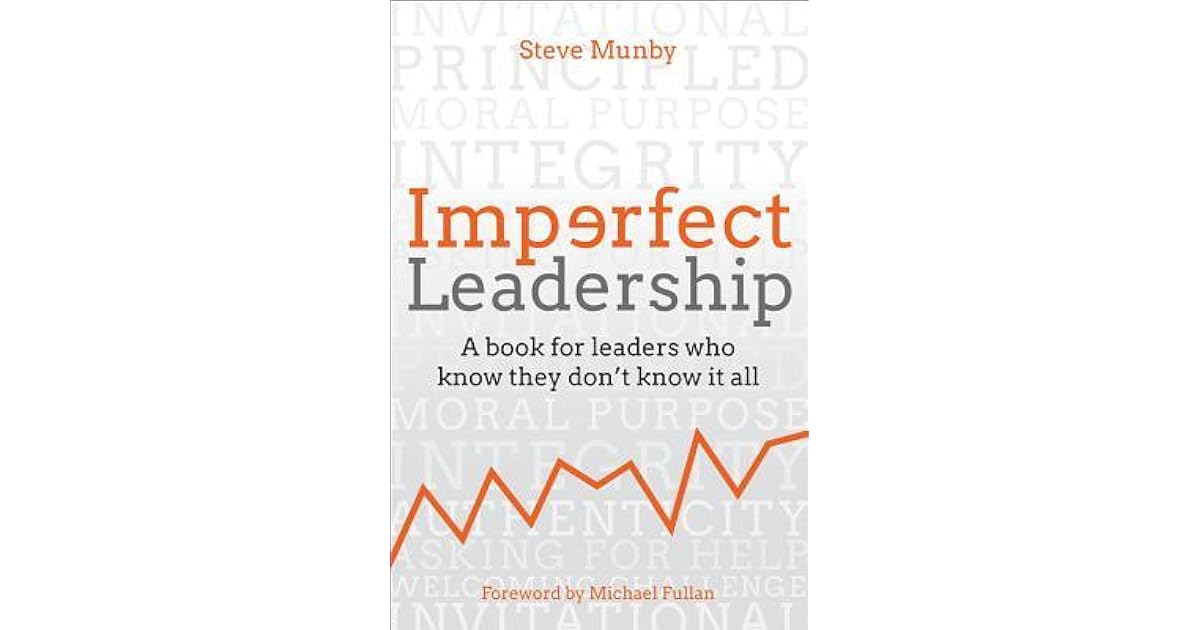 Imperfect Leadership: A book for leaders who know they don't know it ...
