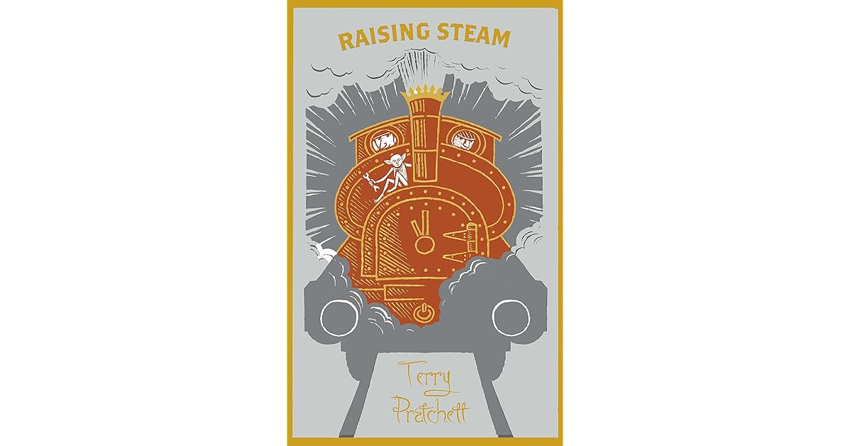 Raising Steam (Discworld, #40) by Terry Pratchett