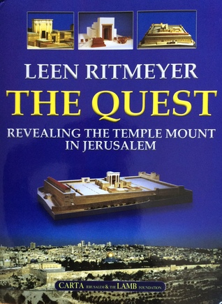 The Quest: Revealing The Temple Mount In Jerusalem by Leen Ritmeyer