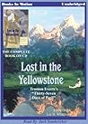 Lost In the Yellowstone: Truman Everts's Thirty Seven Days of Peril by ...