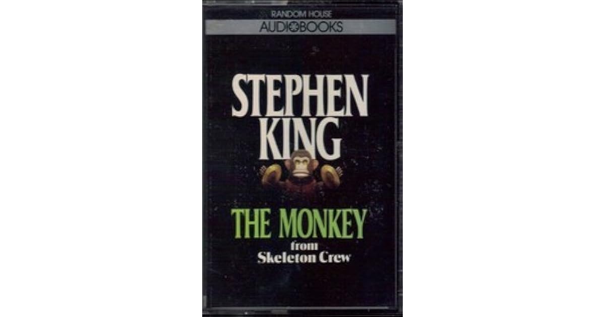 The Monkey (Skeleton Crew #3) by Stephen King