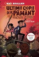 The Last Kids on Earth and the Zombie Parade by Max Brallier