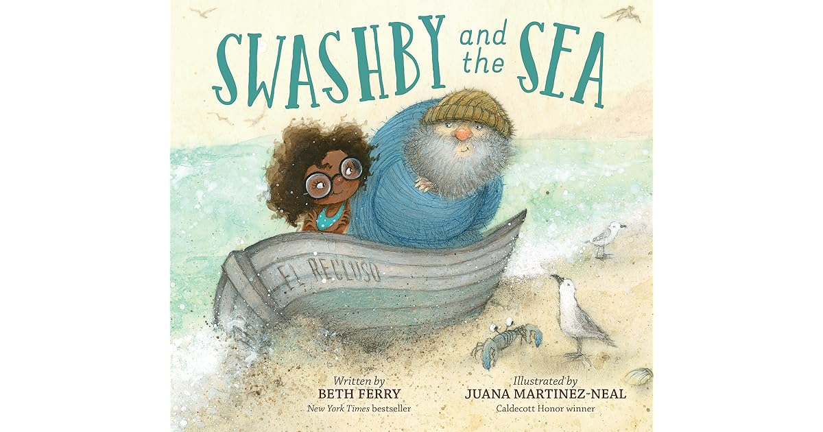 Swashby and the Sea by Beth Ferry