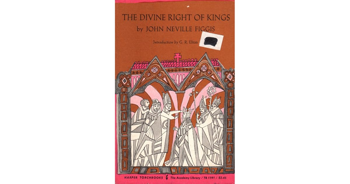 Divine Right of Kings by John Neville Figgis