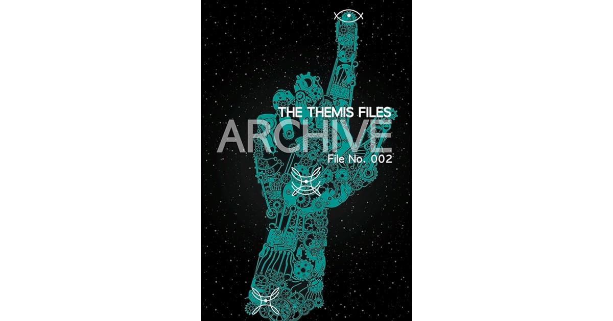 File N°002 (Themis Files, #0.5) by Sylvain Neuvel