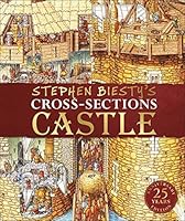 Stephen Biesty's Cross-Sections Castle by Stephen Biesty