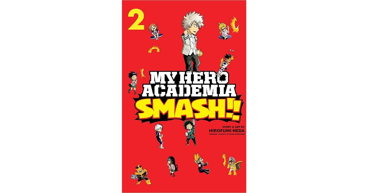 My Hero Academia: Smash!!, Vol. 2 by Hirofumi Neda