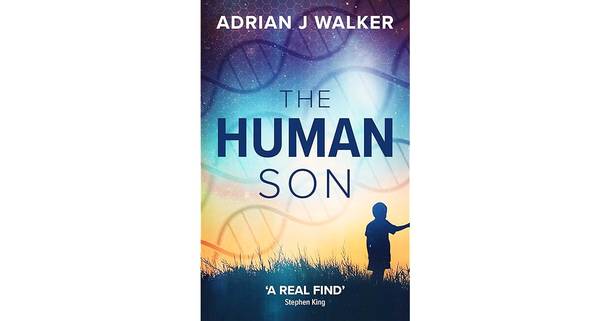 The Human Son by Adrian J. Walker