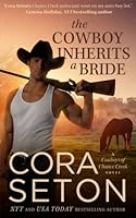 The Cowboy Inherits a Bride by Cora Seton