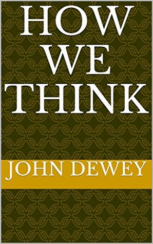 How We Think by John Dewey