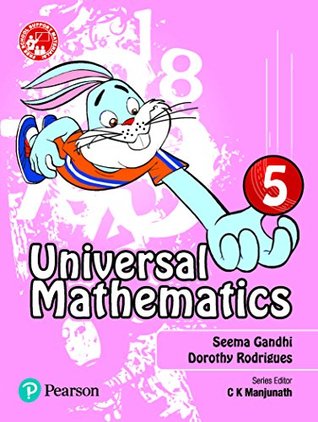 Universal Mathematics for CBSE Class 5 by Pearson by Seema Gandhi