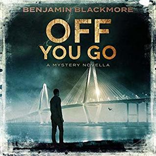 Off You Go by Boo Walker