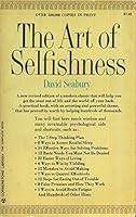 The Art of Selfishness by David Seabury