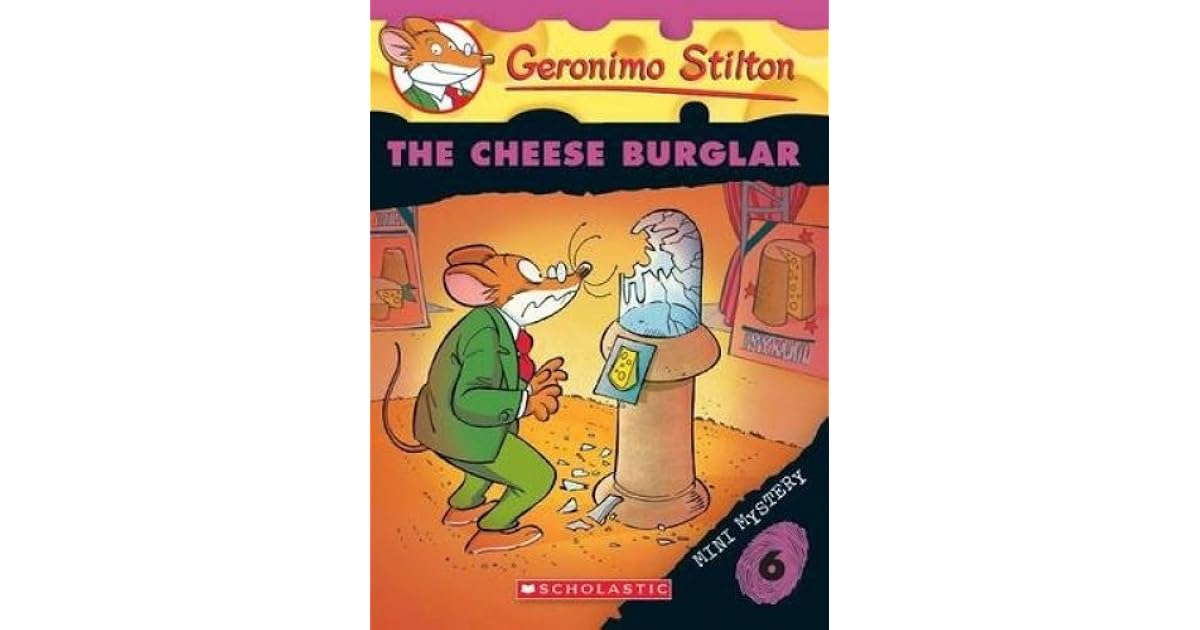 The Cheese Burglar by Geronimo Stilton