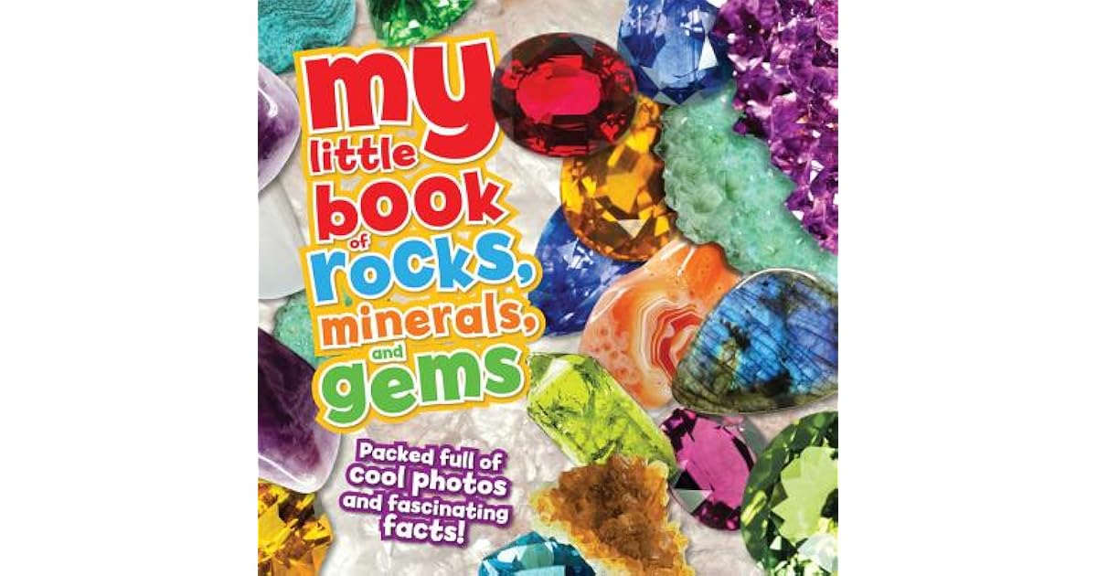My Little Book of Rocks, Minerals and Gems by Claudia Martin