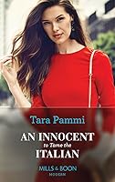 An Innocent to Tame the Italian by Tara Pammi