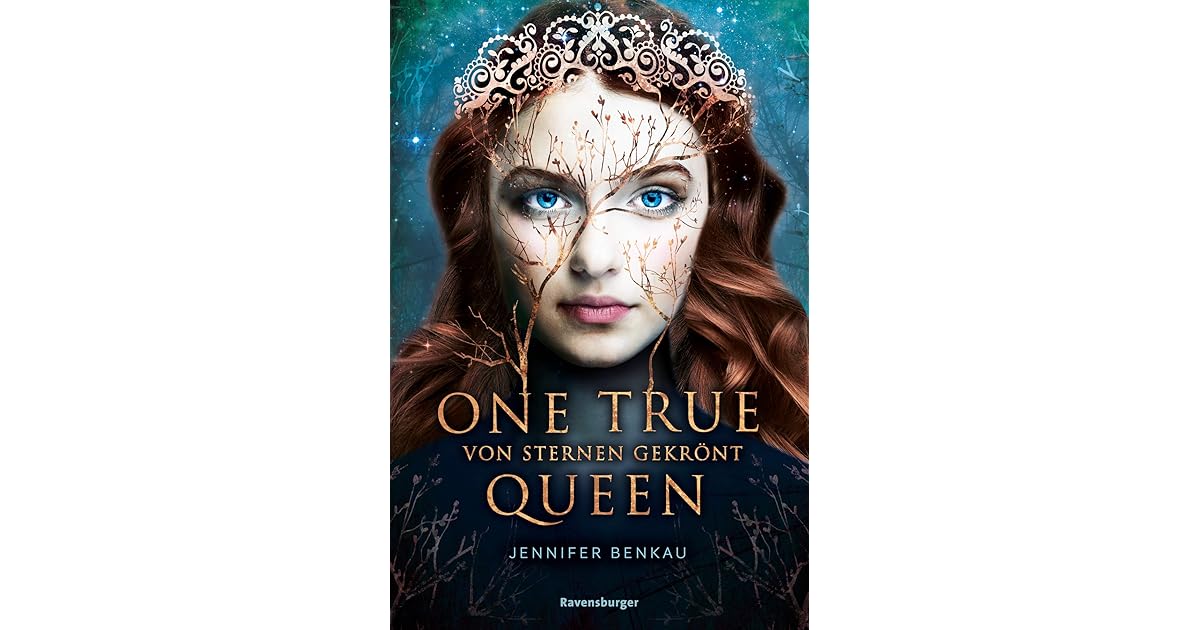 Von Sternen gekrönt (One True Queen, #1) by Jennifer Benkau