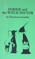 Dorrie and the Witch Doctor by Patricia Coombs
