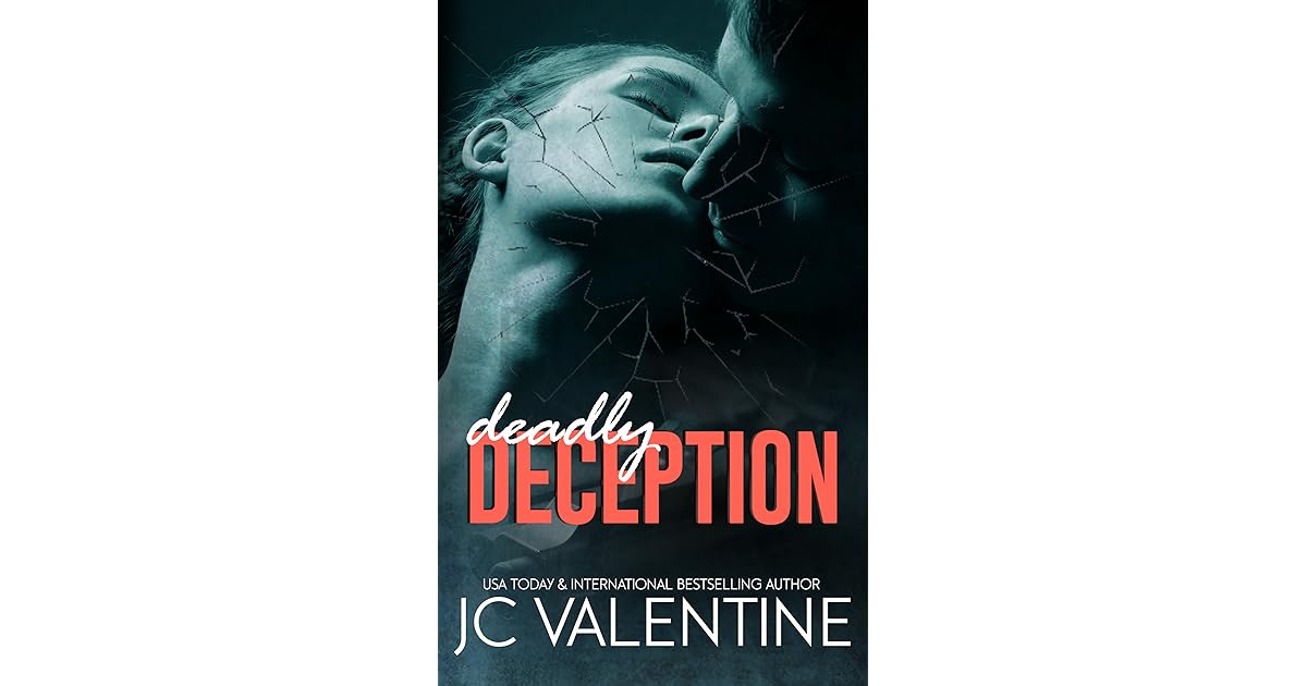 Deadly Deception by J.C. Valentine