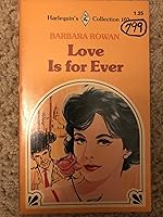 Love is For Ever by Barbara Rowan